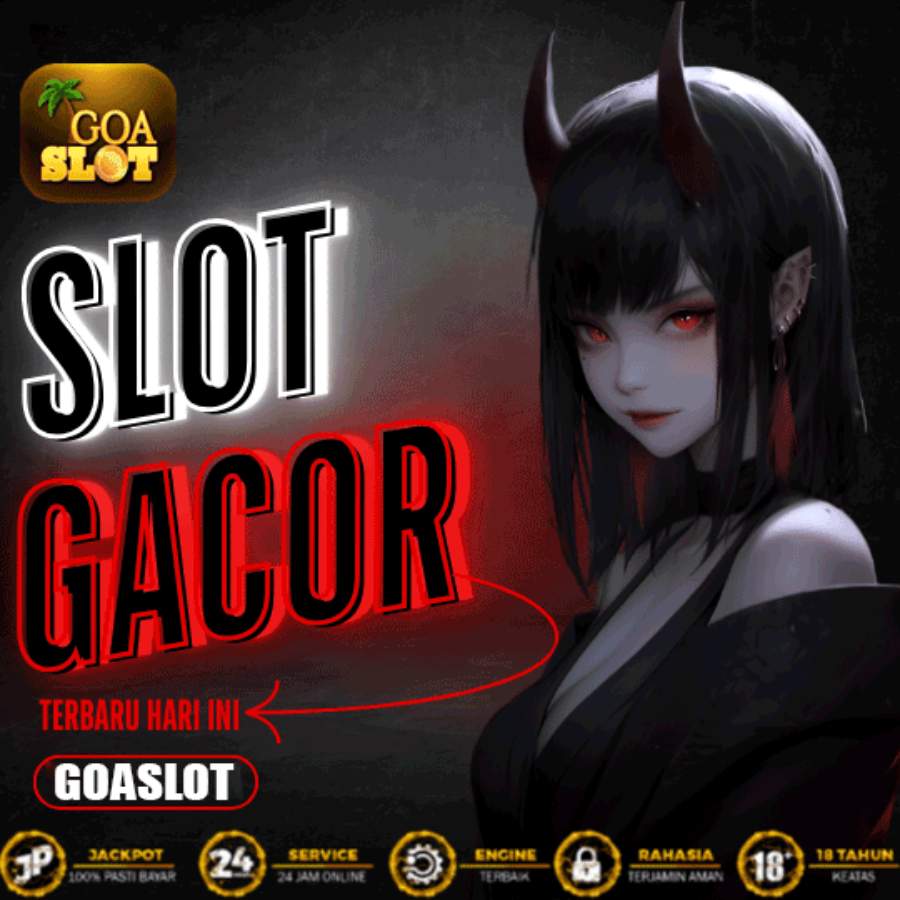 goaslot - situs slot online indonesia 2024